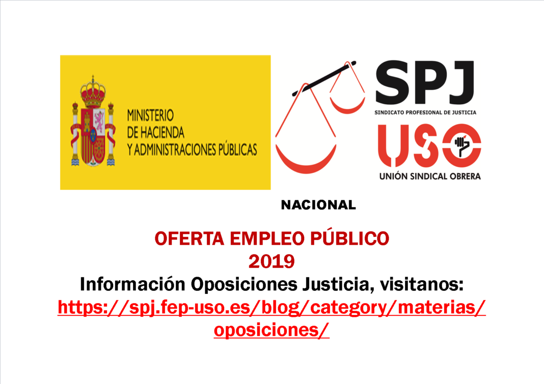 SPJ-USO. APROBADA LA OEP 2019 DE JUSTICIA, PLAZAS DEL TURNO LIBRE Y DE PROMOCIÓN INTERNA - SPJ-USO