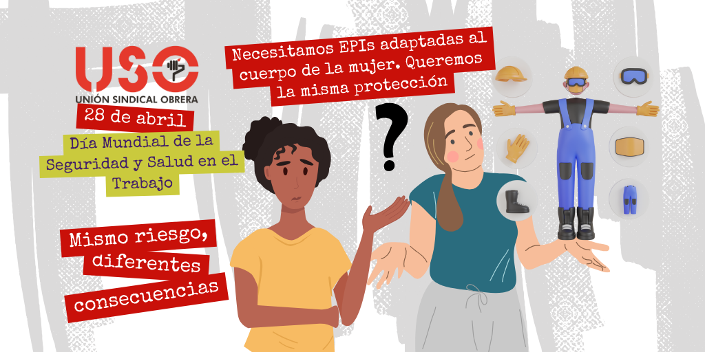 SPJ-USO NACIONAL. 28 DE ABRIL: DÍA INTERNACIONAL DE LA SEGURIDAD Y SALUD EN EL TRABAJO - SPJ-USO